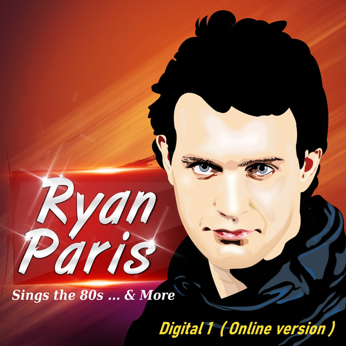 Ryan sings the 80s ... & more ( Digital 1 Online Version ) | Ryan Paris
