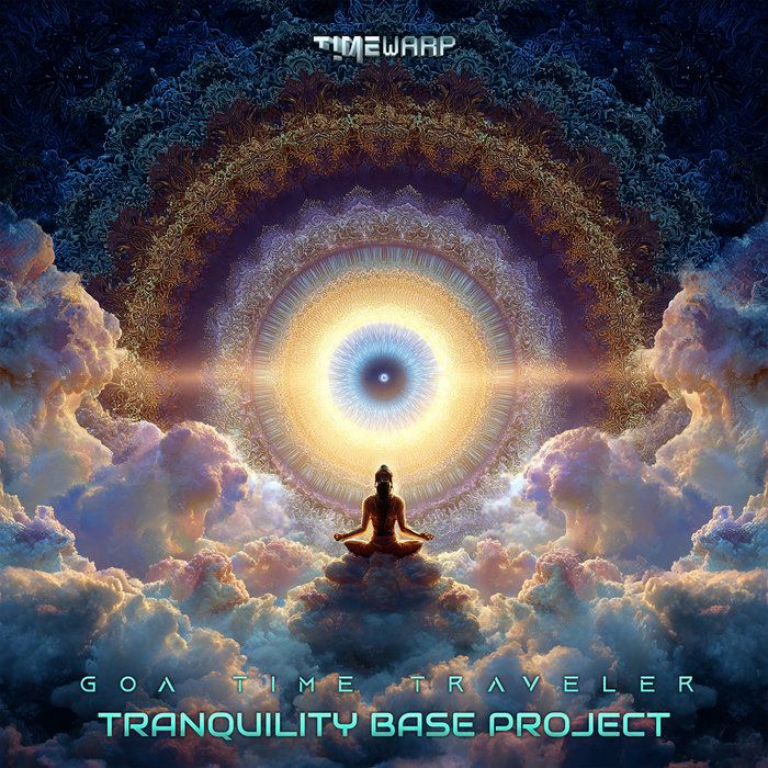 Tranquility Base Project - Goa Time Traveler (timewarp268 / Timewarp) and CD! | Tranquility Base ...