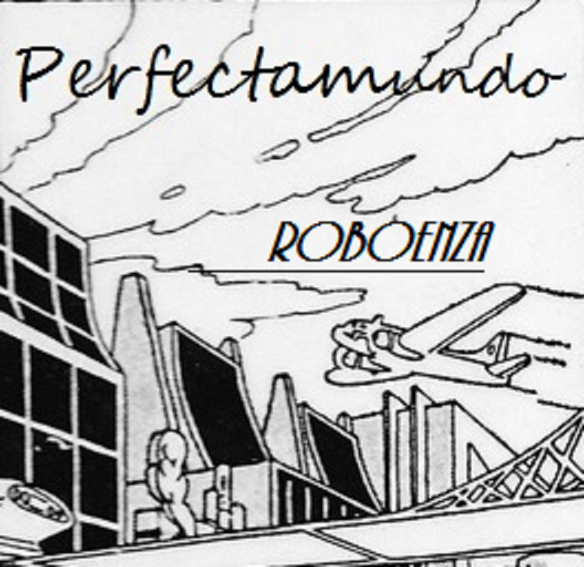 Perfectamundo | Roboenza