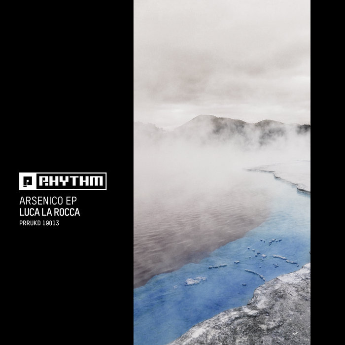 Arsenico EP | Luca La Rocca | Planet Rhythm