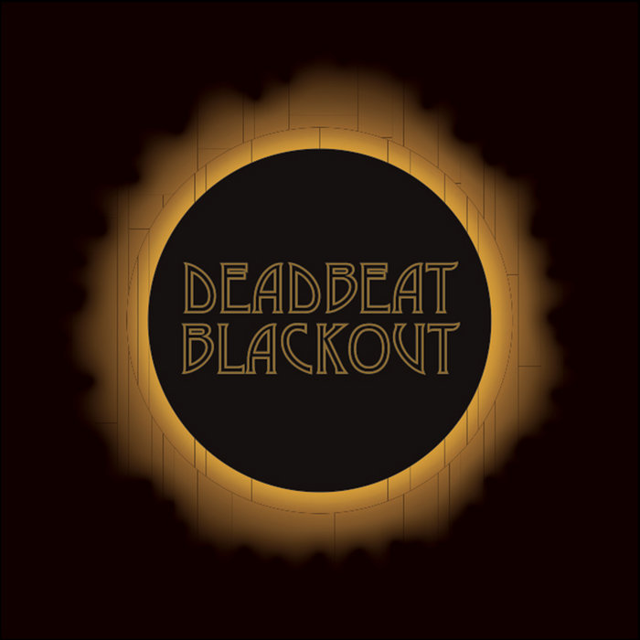 Deadbeat Blackout | Deadbeat Blackout