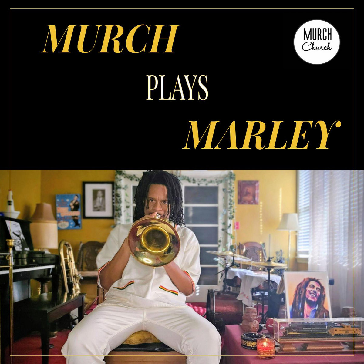 MURCH plays MARLEY | Andrae Murchison / Murch Church