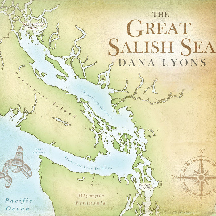 The Great Salish Sea | Dana Lyons