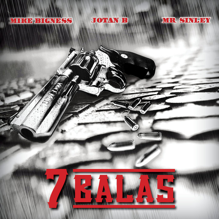 7 Balas | JotanB/MikeBigness/MrSinley | Jotanb