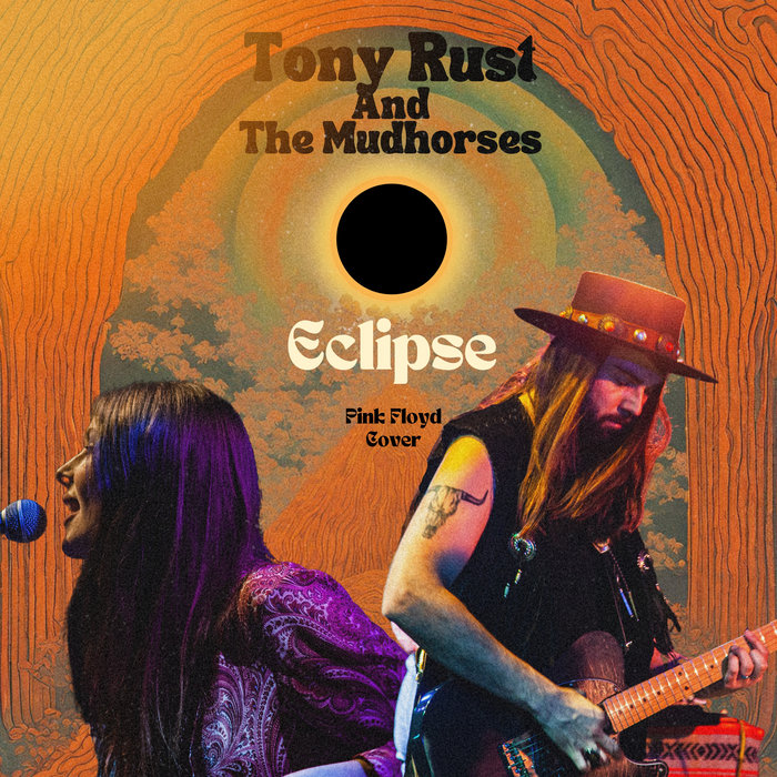 Eclipse (Pink Floyd Cover) | Tony Rust and The Mudhorses