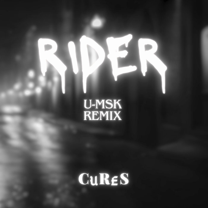 Rider - U-Msk Remix | Cures