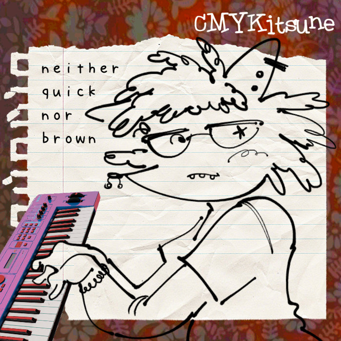 neither quick nor brown | CMYKitsune
