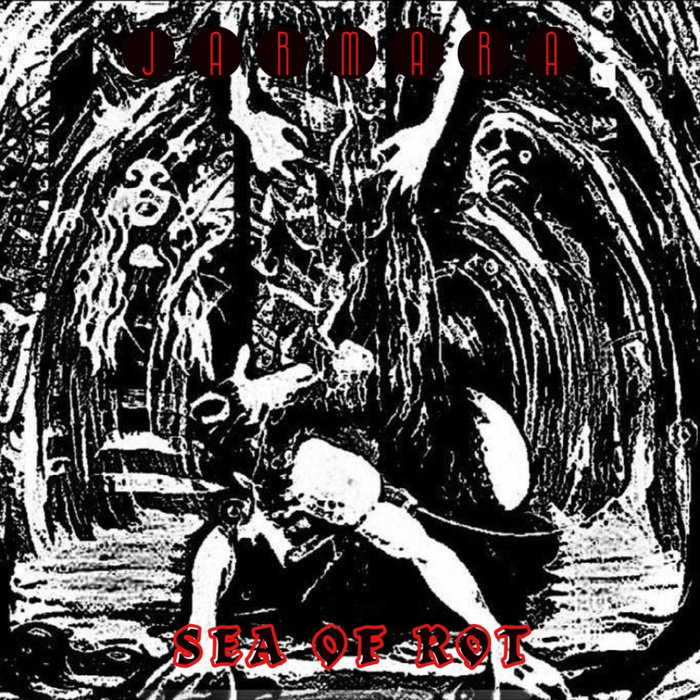 sea of rot | Jarmara