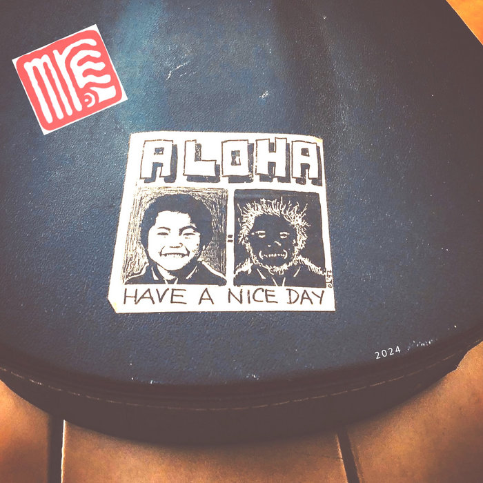 ALOHA, have a nice day | eightarrow