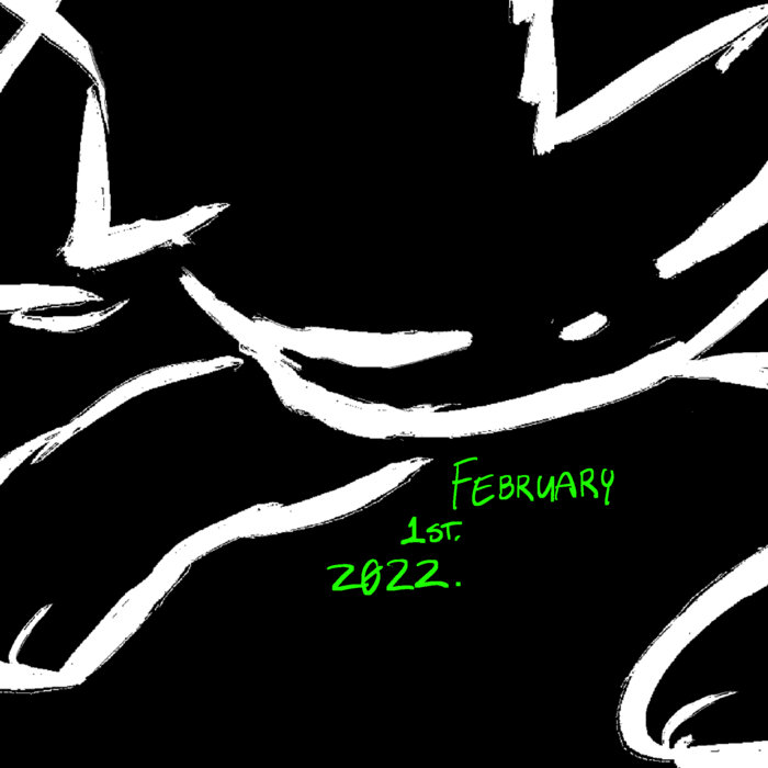 February 1st, 2022. | TheWhiteFlareon