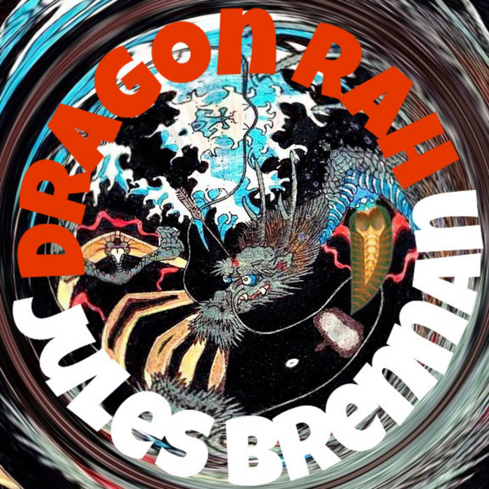 Dragon Rah | Jules Brennan