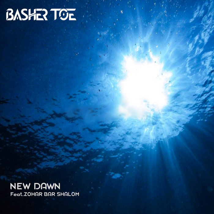 New Dawn | Basher Toe feat. Zohar Bar Shalom | Merkaba Music