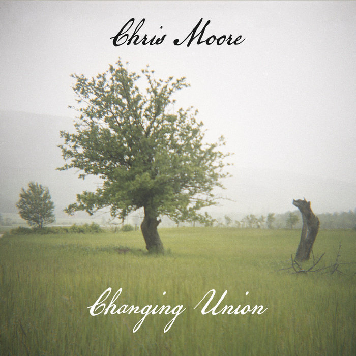 Changing Union | Chris Moore