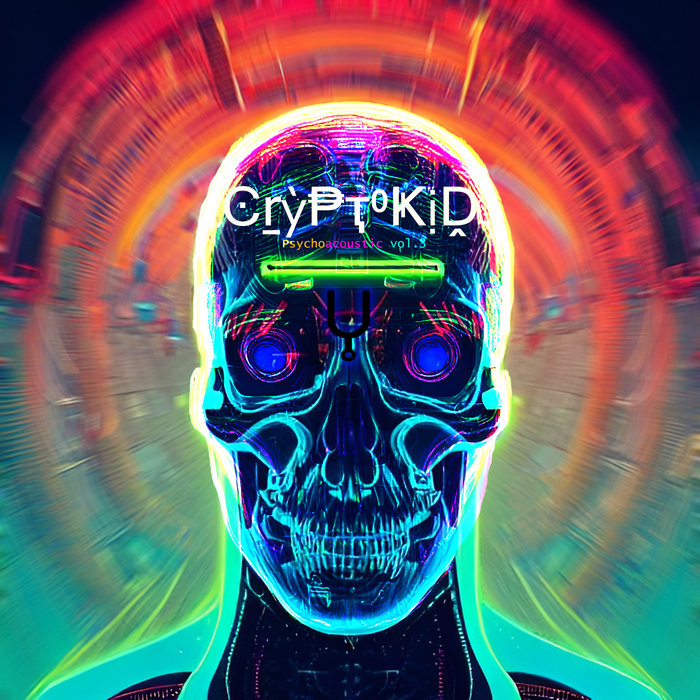 Psycho-Acoustic vol.3 | Cryptokid | CryptoKid