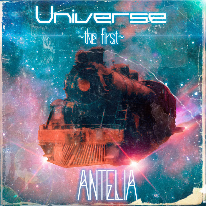 Universe -the first- | Antelia | Antelia™