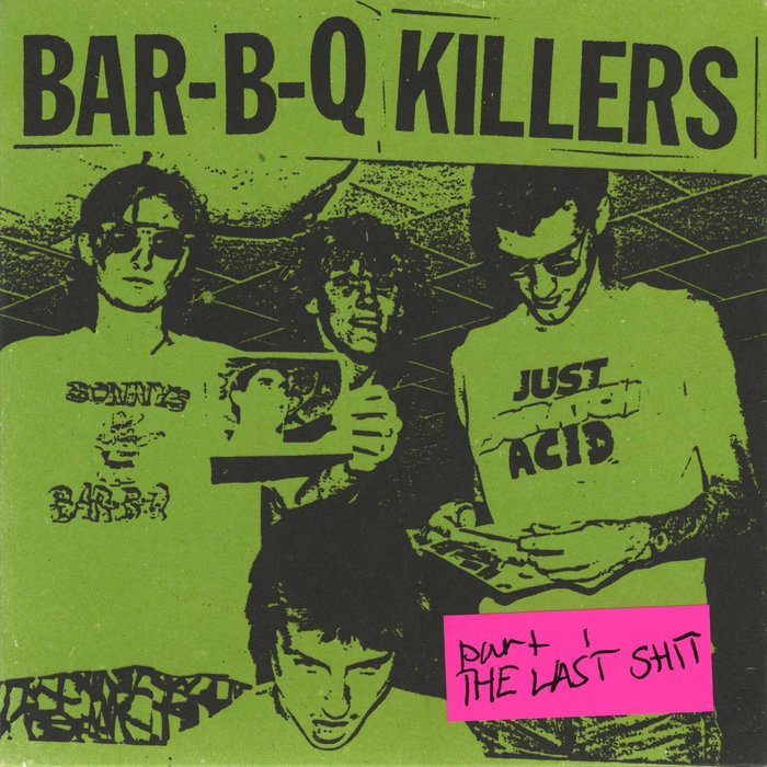 Part 1: The Last Shit | Bar-B-Q Killers | Chunklet Industries