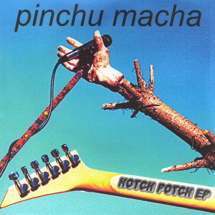 Hotch Potch | Pinchu Macha