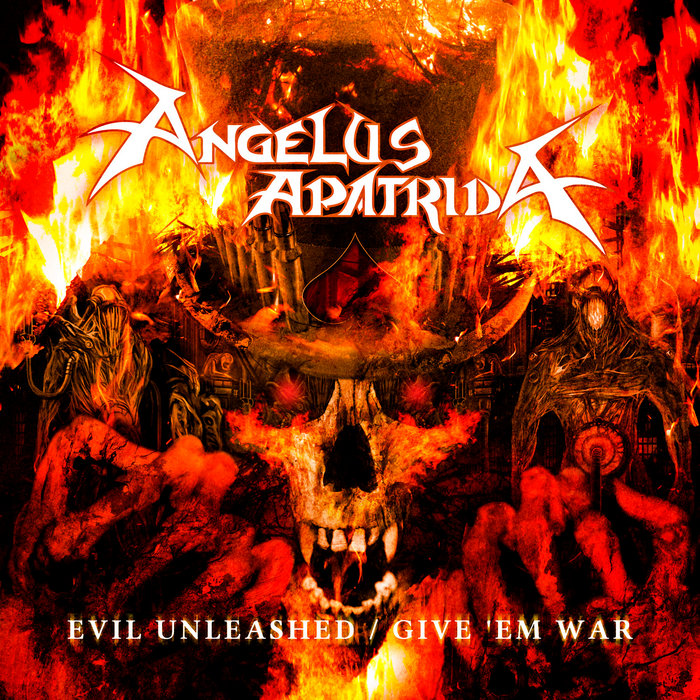 Evil Unleashed / Give 'Em War (2-on-1) | Angelus Apatrida | Century ...