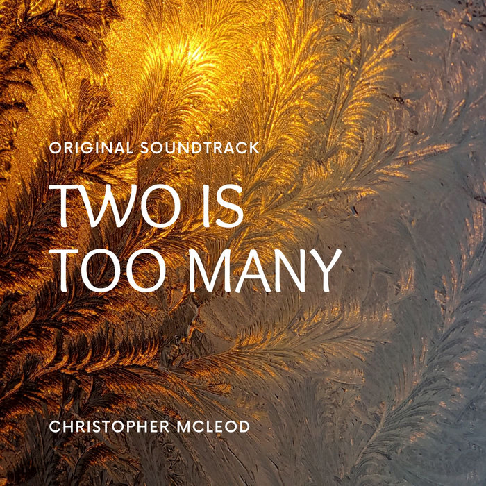 Two is Too Many - Original Soundtrack | Christopher McLeod