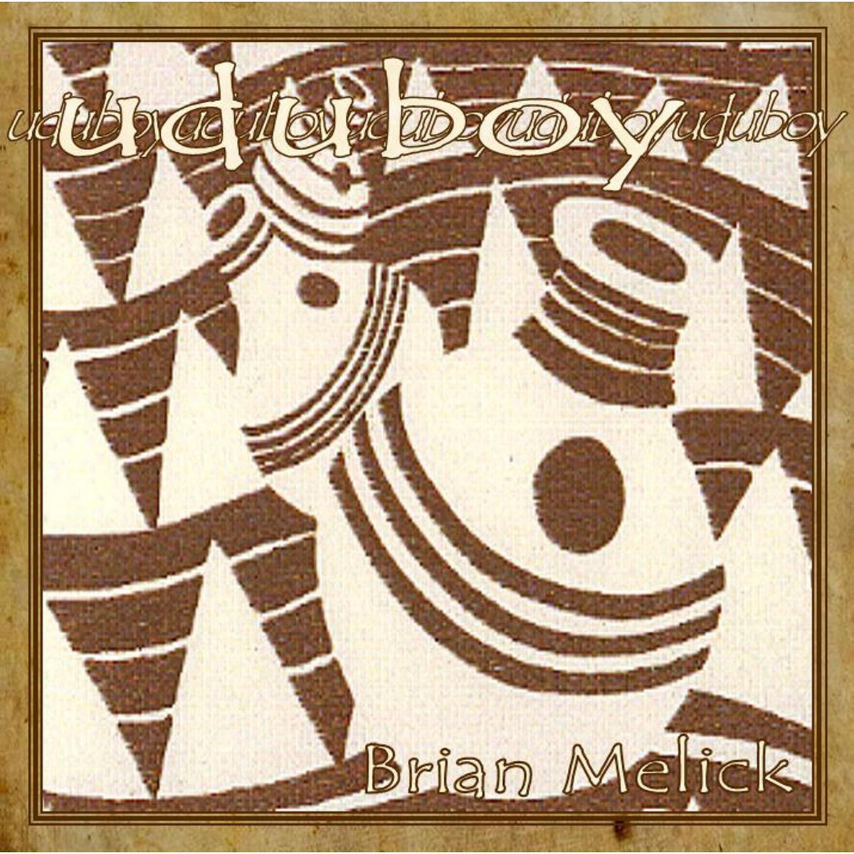 uduboy | Brian Melick