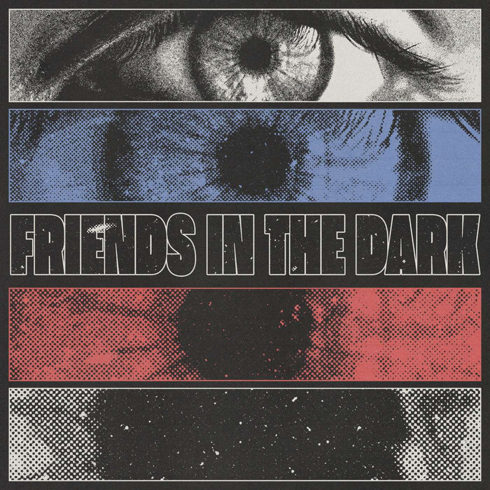 Friends In The Dark EP | Sound On Tape