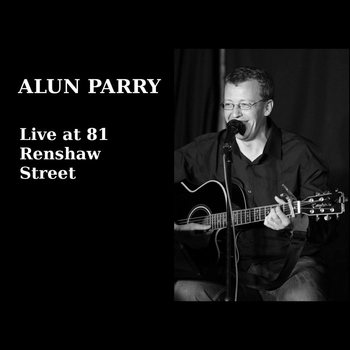 Live At 81 Renshaw Street | Alun Parry