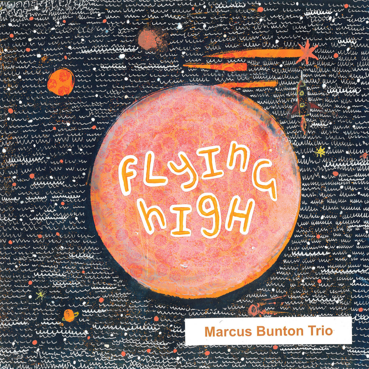 Flying High | Marcus Bunton Trio | Marcus Bunton