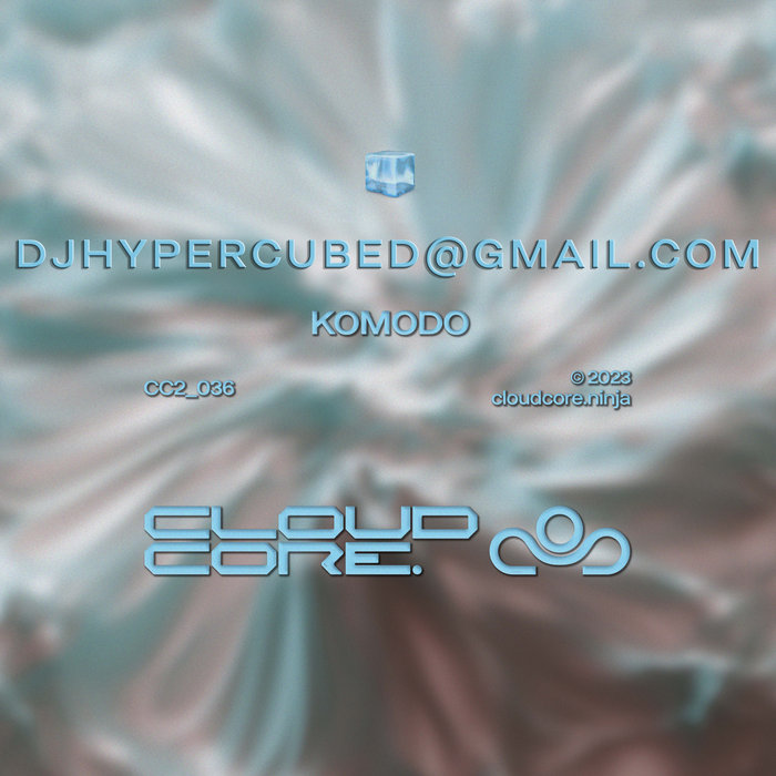 Komodo | djhypercubed@gmail.com | CloudCore