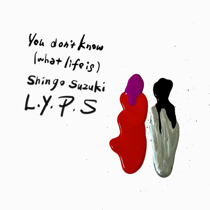 You Don T Know What Life Is Feat Kojoe Ruri Matsumura Shingo Suzuki
