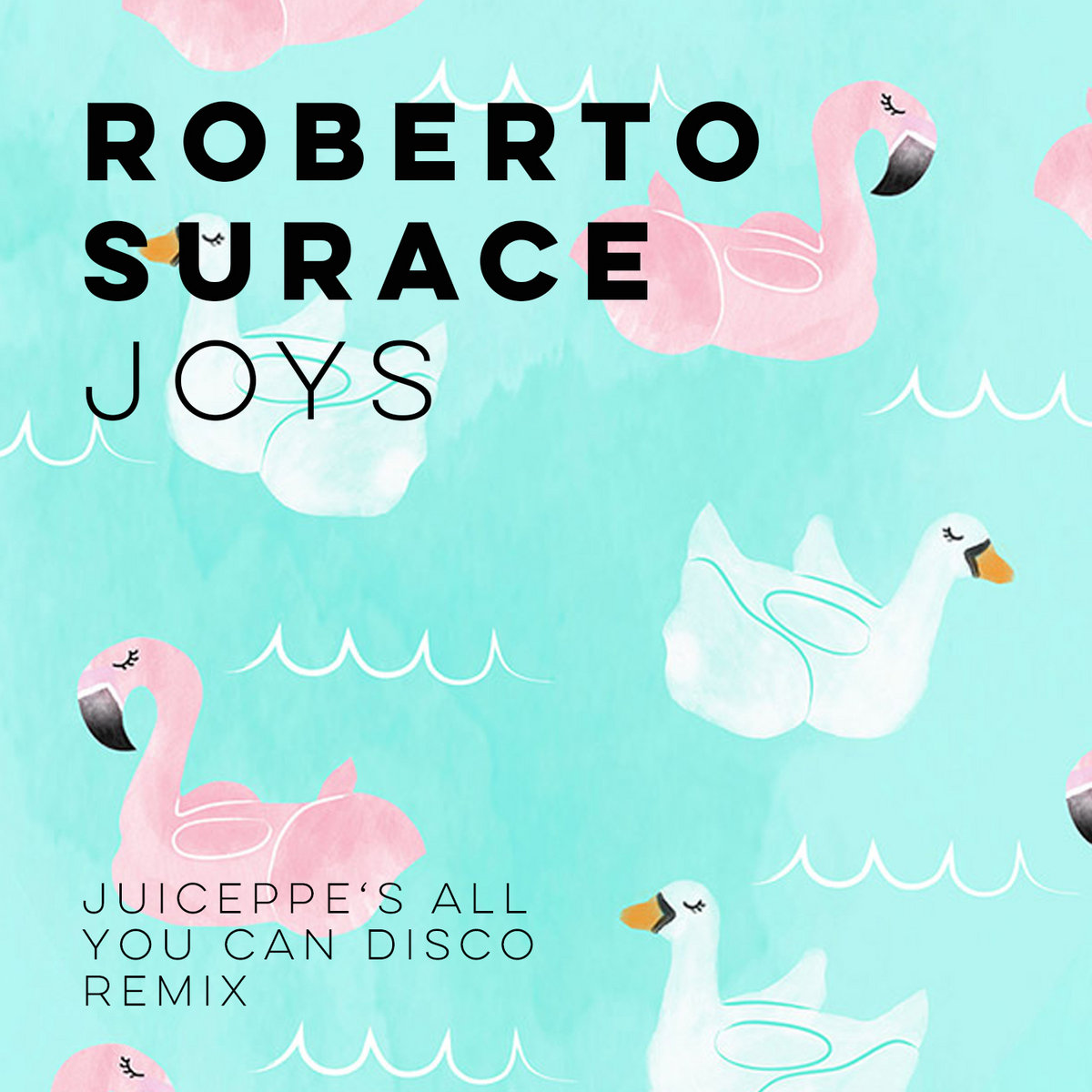 ROBERTO SURACE "Joys" (Juiceppe's All You Can Disco Remix) | JUICEPPE