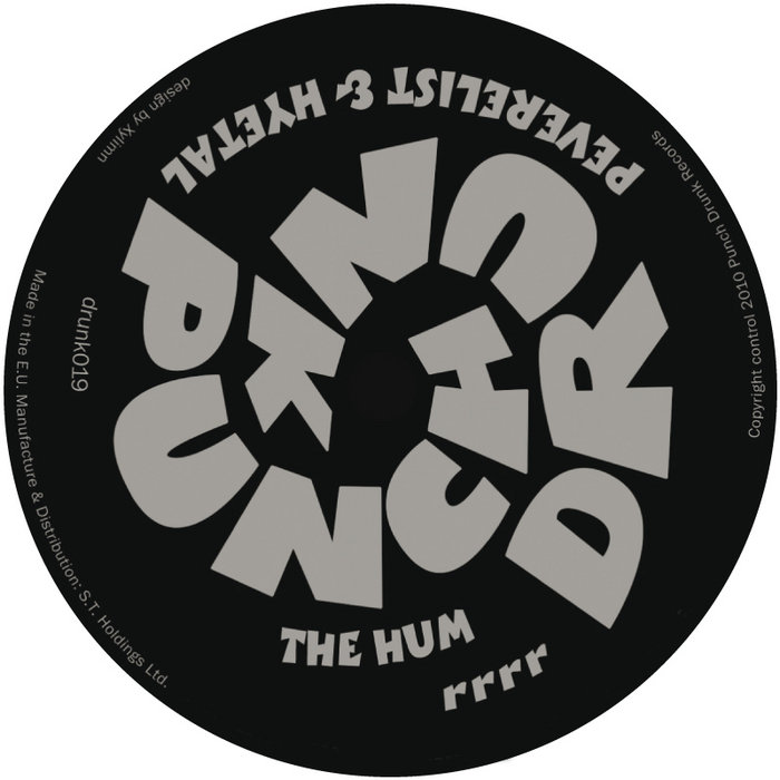 The Hum / RRRR | Peverelist & Hyetal | Punch Drunk Records