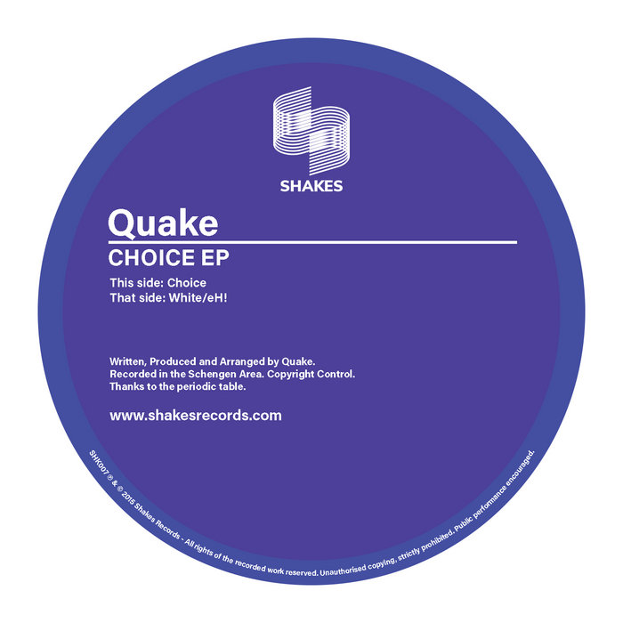 CHOICE EP | Quake | Shakes Records