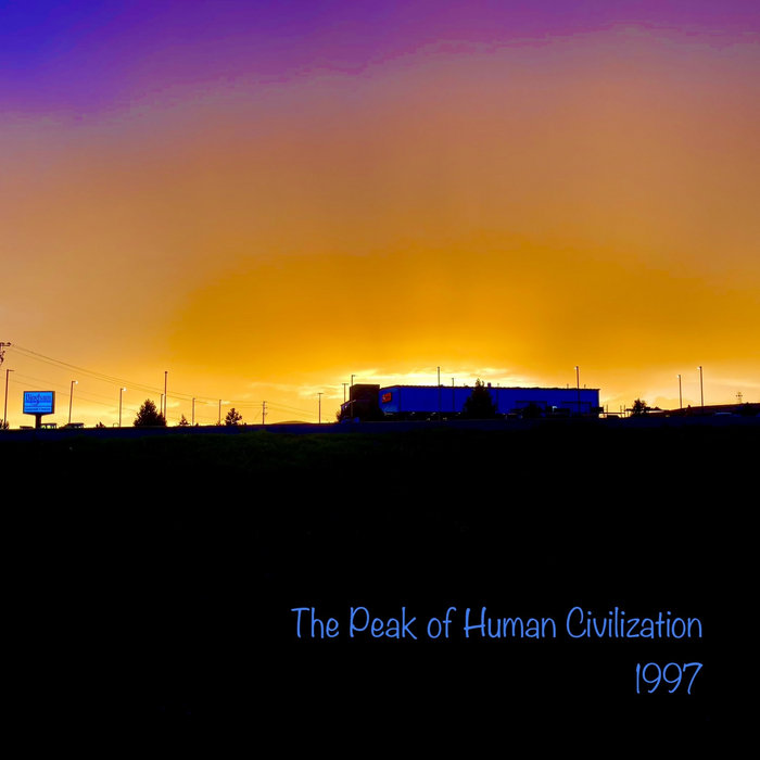 1997 | The Peak of Human Civilization