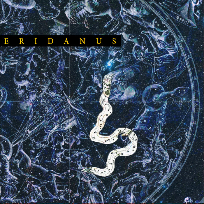 Eridanus [CYD 0001] | Eridanus | Cyclical Dreams