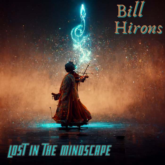 Lost in the Mindscape | Bill Hirons
