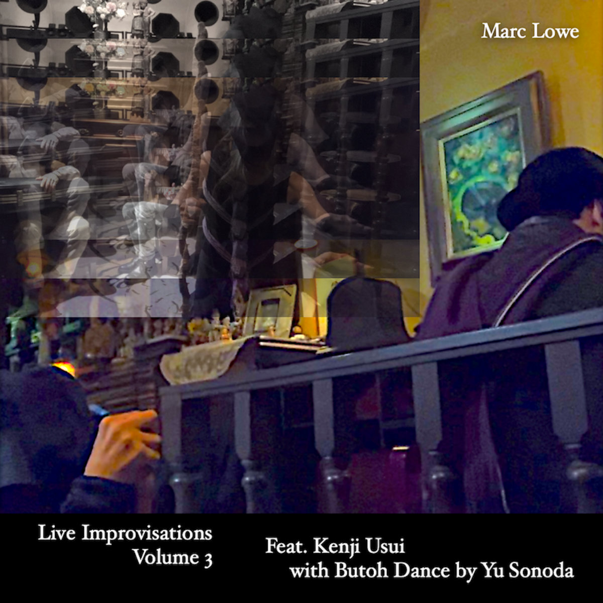 Live Improvisations, Vol. 3 (Live Feb. 22, 2023) | Marc Lowe