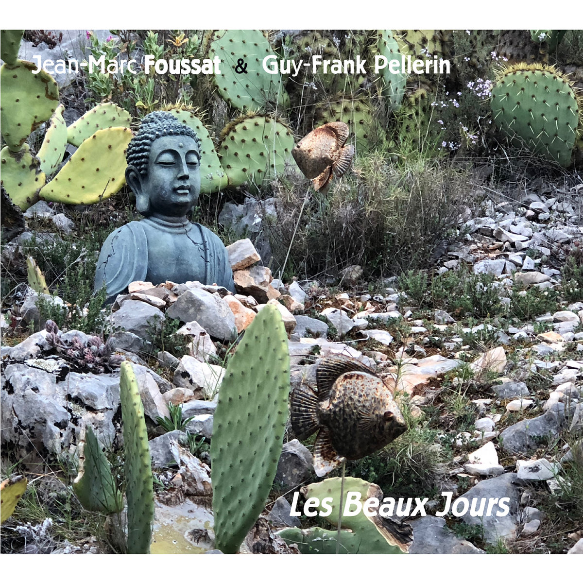 Les Beaux Jours | Jean-Marc Foussat & Guy-Frank Pellerin | FOU records