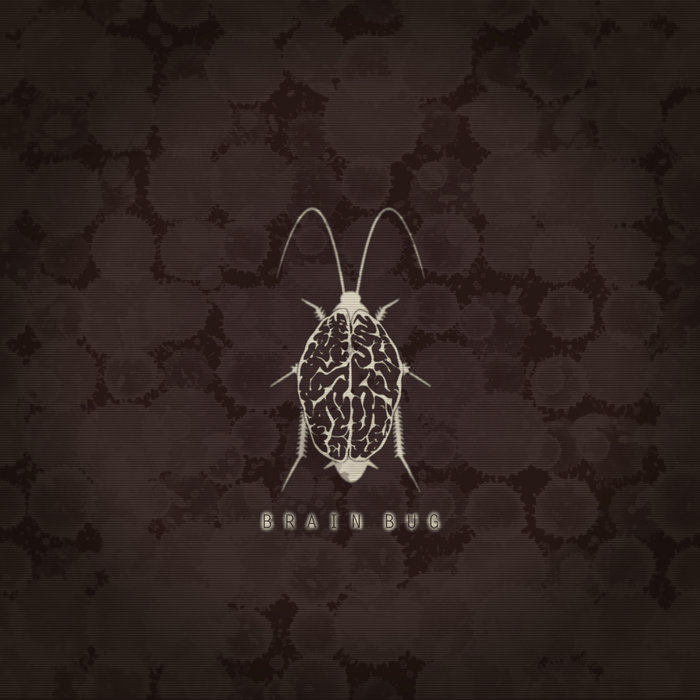BRAIN BUG EP | •PSYCH•0•P0RN•