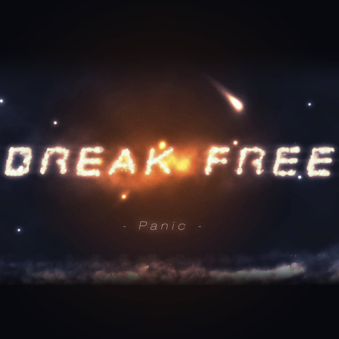 Break Free | UndreamedPanic