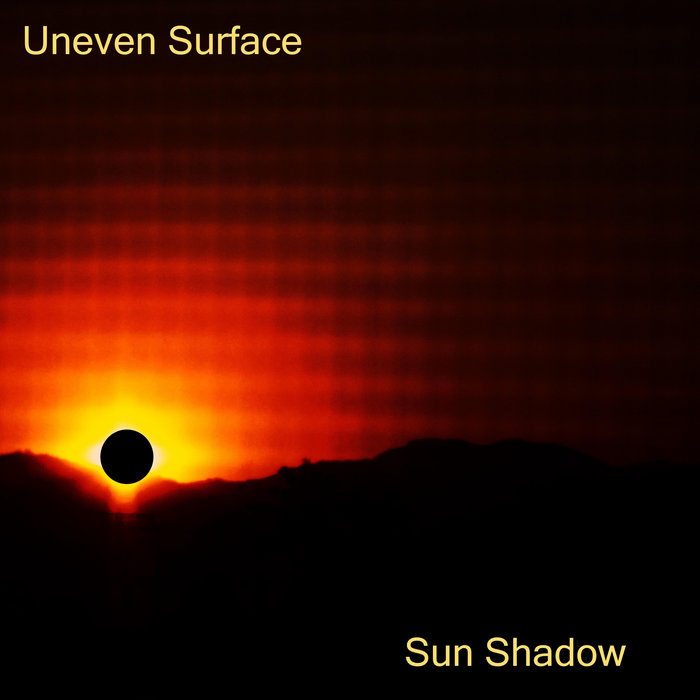 Sun Shadow | Uneven Surface