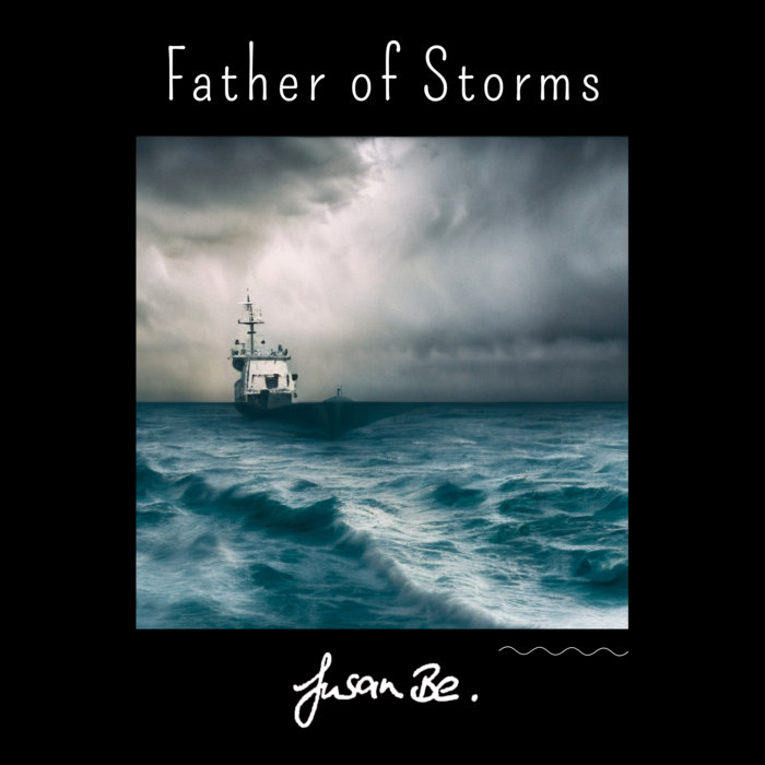 Father of Storms | Susan Be.