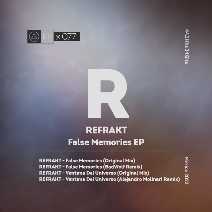 False Memories | REFRAKT | Phisica