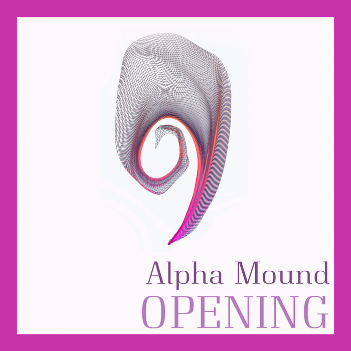 Opening (Single Edit) | Alpha Mound