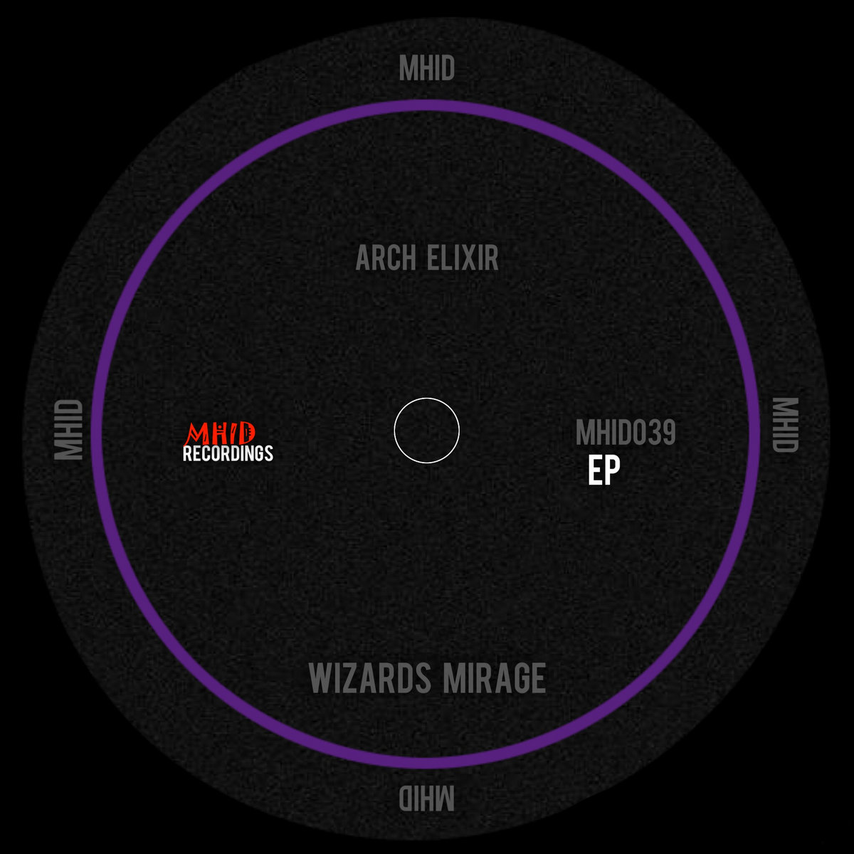 Wizards Mirage EP | Arch Elixir | MHID Recordings