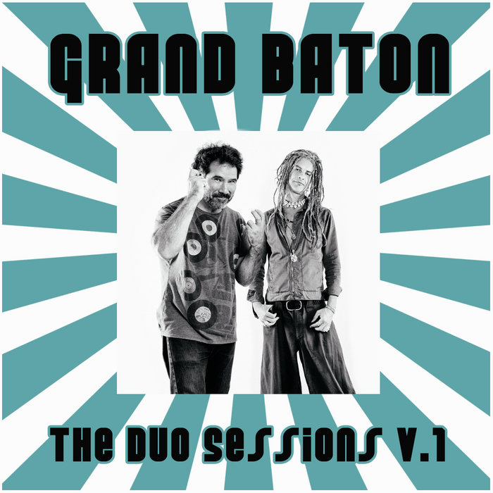 The Duo Sessions v.1 | Grand Baton