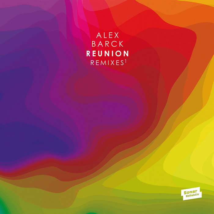 Reunion Remixes 1 | Alex Barck