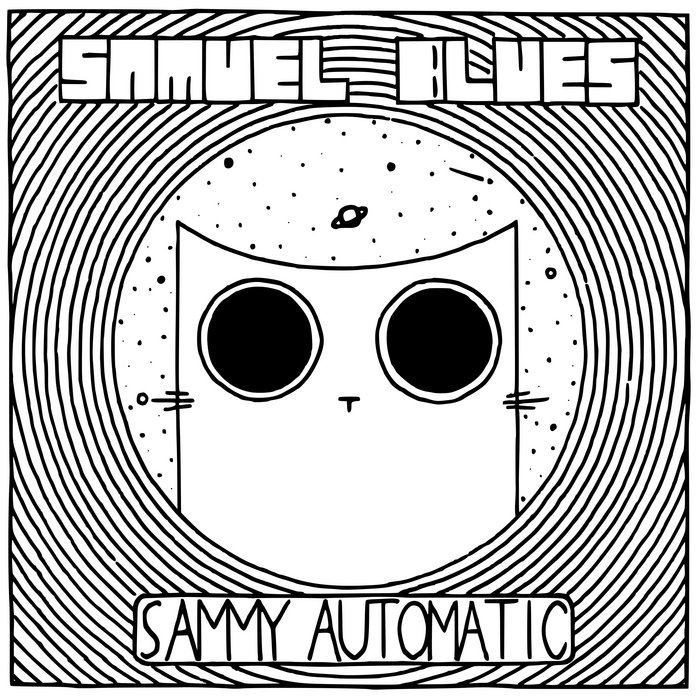 Sammy Automatic | Samuel Blues
