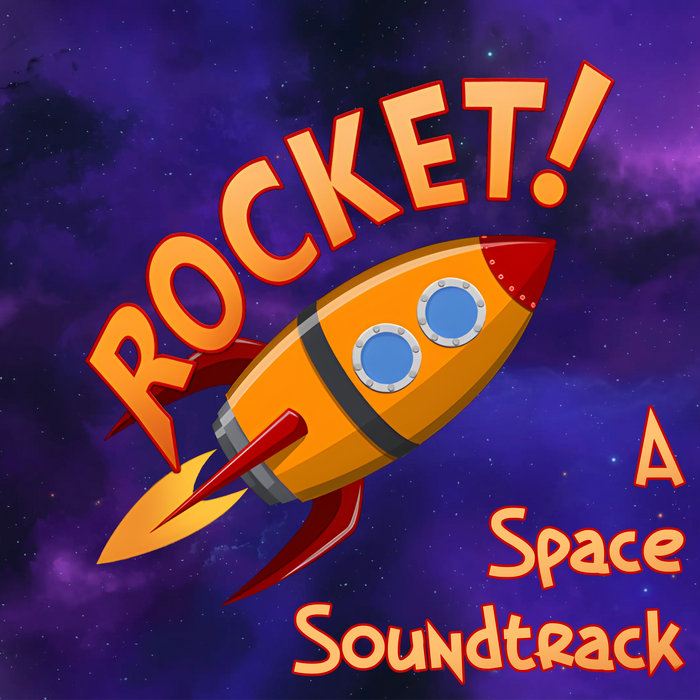Rocket! - A Space Soundtrack | Camjo-Z