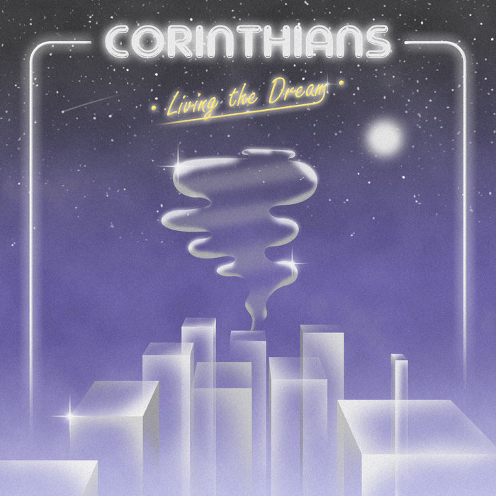 Living the Dream - EP | CORINTHIANS
