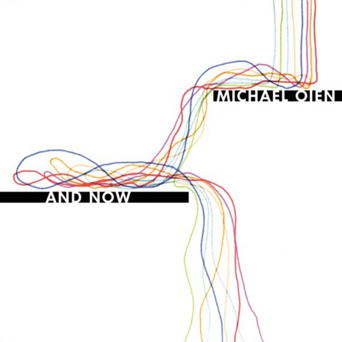 And Now | Michael Oien | Fresh Sound Records
